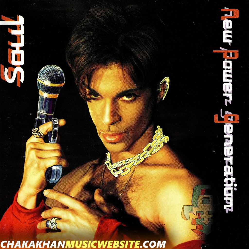 Prince & New Power Generation – New Power Soul – Chaka Khan